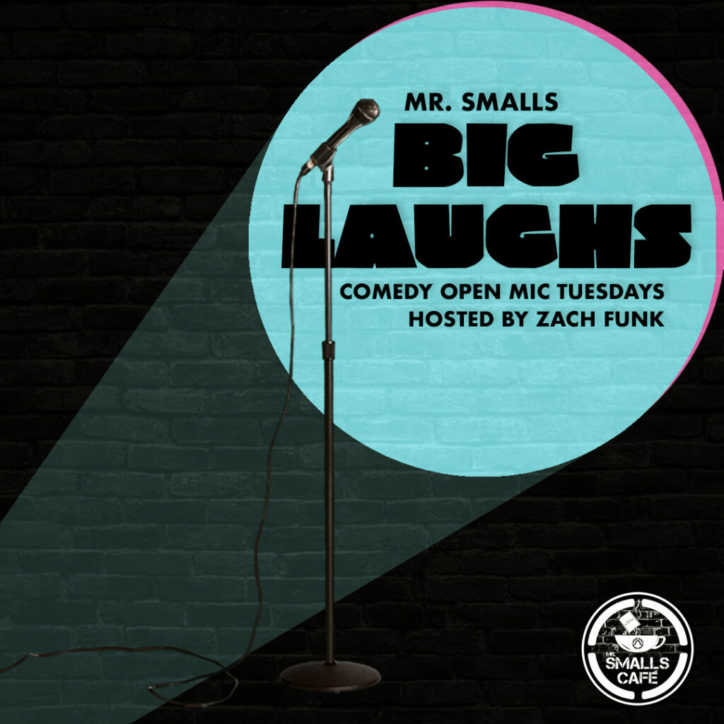 Big Laughs Comedy Open Mic | Mr Smalls